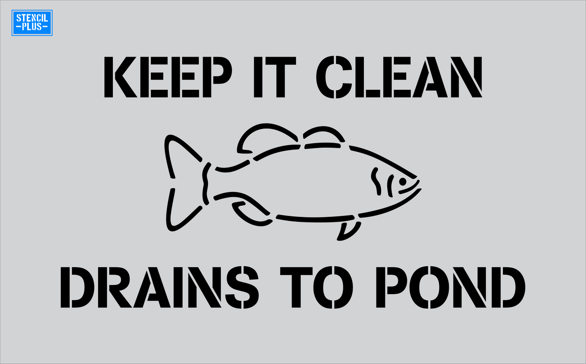 Storm Drain Stencil - Keep It Clean- Fish Image- Drains to Pond ...